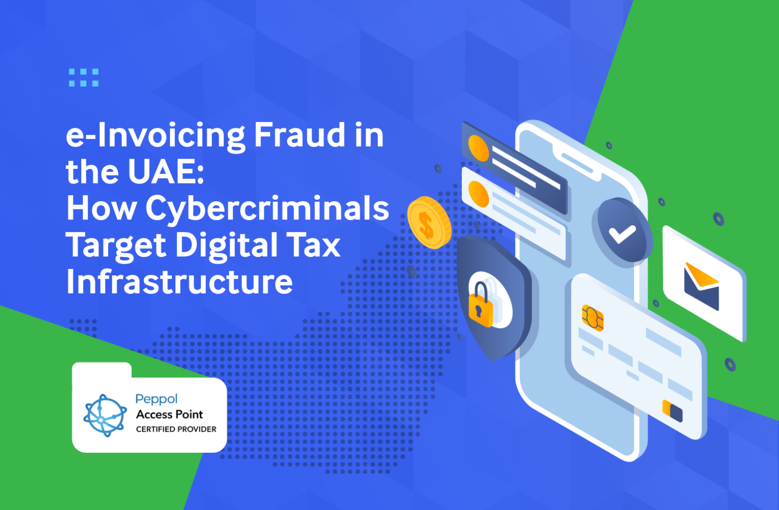 e-Invoicing Fraud in the UAE: How Cybercriminals Target Digital Tax ...